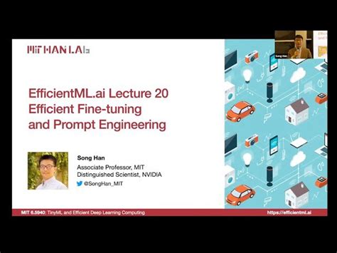 free video efficient fine tuning and prompt engineering lecture 20 from mit han lab class