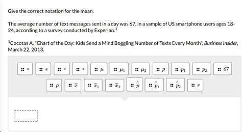 Solved Give The Correct Notation For The Mean The Average Number Of