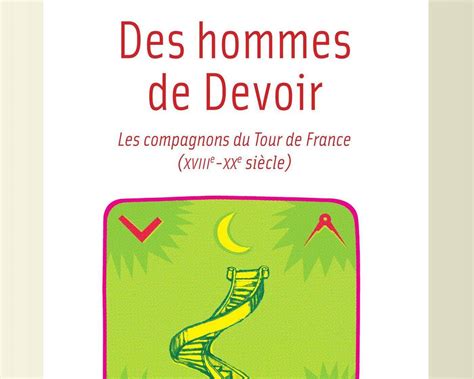 Des Hommes De Devoir Les Compagnons Du Tour De France Xviiie Xixe