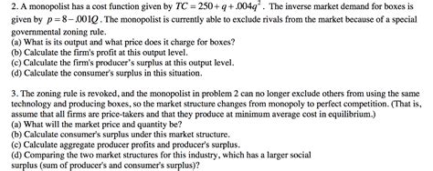 Solved 2 A Monopolist Has A Cost Function Given By Tc
