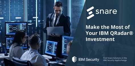 Make The Most Out Of Ibm Qradar® Snare Log Collection