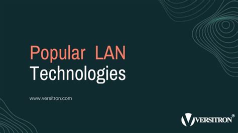 Popular Lan Technologies Pptx