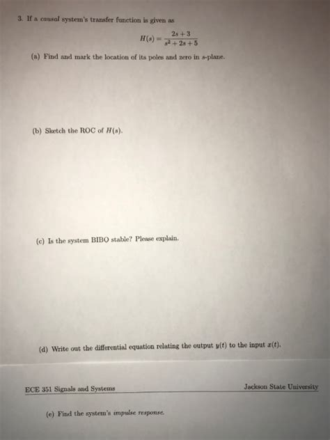 Solved 3 If A Causal Systems Transfer Function Is Given As