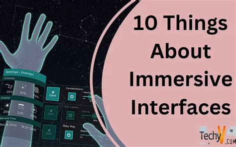 10 things about immersive interfaces