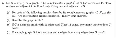 Solved 5 Let G V E Be A Graph The Complementary Graph