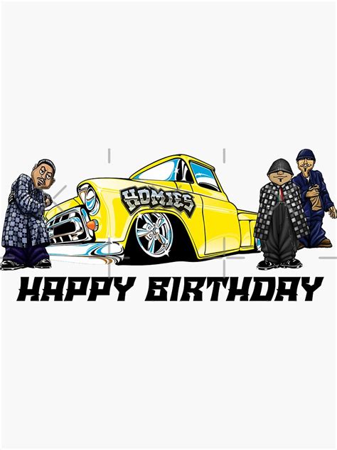 Happy Birthday Homie Sticker For Sale By Enviousobjects2 Redbubble