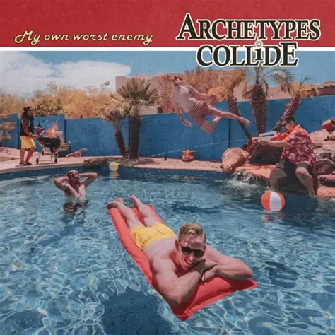 Archetypes Collide My Own Worst Enemy Lyrics Genius Lyrics
