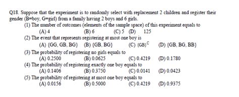 Solved Q18 Suppose That The Experiment Is To Randomly Chegg Com