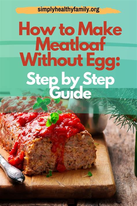 Easy Eggless Meatloaf Artofit