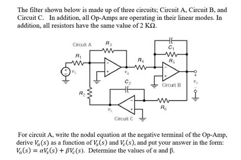 Solved The Filter Shown Below Is Made Up Of Three Circuits Chegg