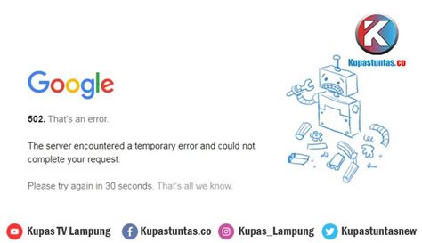 Kupas Tuntas Google Sempat Error Di Seluruh Negara Pengguna Mengeluh