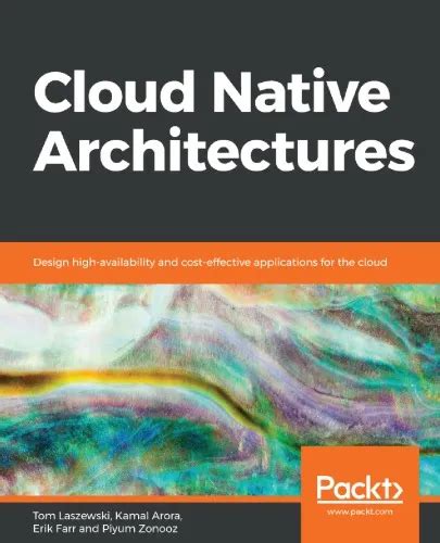 خرید کتاب Cloud Native Architectures Design High Availability And Cost