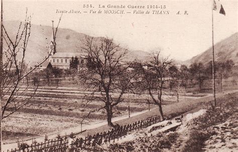 La Grande Guerre 1914 15 Haute Alsace Vue de MOOSCH Vallée de