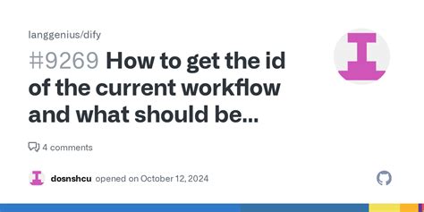 how to get the id of the current workflow and what should be written in