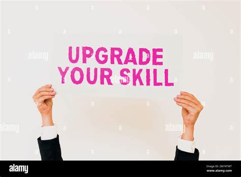 Inspiration Showing Sign Upgrade Your Skill Business Approach Expand