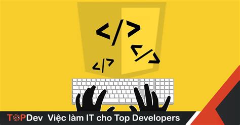 Tìm Hiểu Về Javascript Prototype Chuyên Sâu Topdev