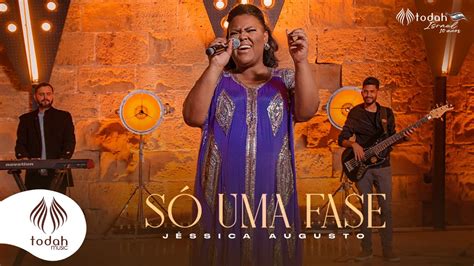 Jéssica Augusto Só Uma Fase Clipe Oficial YouTube