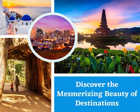 Discover The Mesmerizing Beauty Of Destinations Travel Ji
