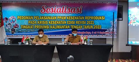 Sosialisasi Pedoman Pelaksanaan Ppam Kesehatan Reproduksi Pada Krisis Kesehatan Edisi Revisi