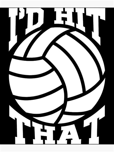 Id Hit That Volleyball Beach Volleyball Team Photographic Print By