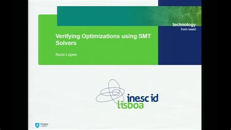 2013 Llvm Developers Meeting “verifying Optimizations Using Smt