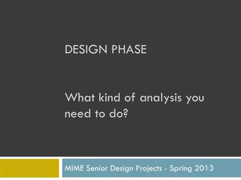 Ppt Design Phase What Kind Of Analysis You Need To Do Powerpoint