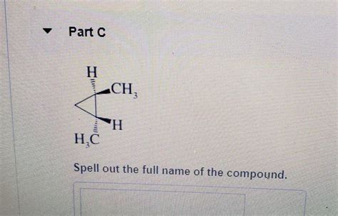 Solved Part A CH H CH CH CH Spell Out The Full Name Of The Chegg Com