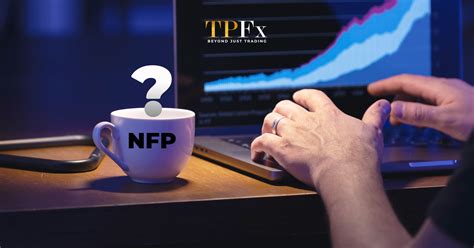 Apa Pengaruh Nfp Dalam Trading Forex Tpfx