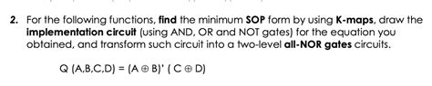 Solved For The Following Functions Find The Minimum Sop Form By Using