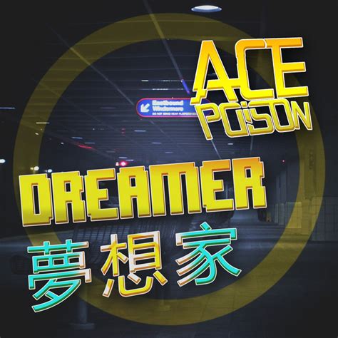 Dreamer Ep By Ace Poison Spotify