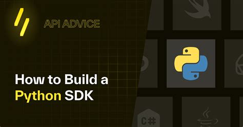 How To Build A Best In Class Python Sdk