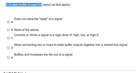 Solved A Tri State Buffer Is Used For Select All That Chegg Com