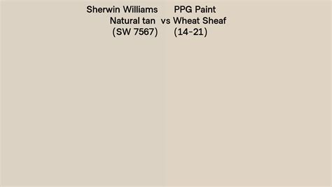 Sherwin Williams Natural Tan Sw 7567 Vs Ppg Paint Wheat Sheaf 14 21