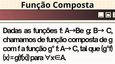 Tipos De Funções Injetora Sobrejetora Bijetora Composta E Inversa
