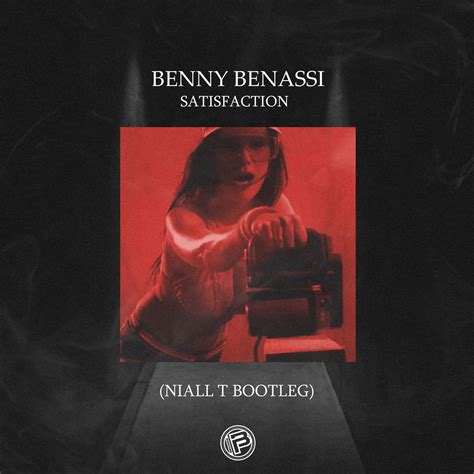 Benny Benassi Satisfaction Niall T Bootleg By Bp Records Free