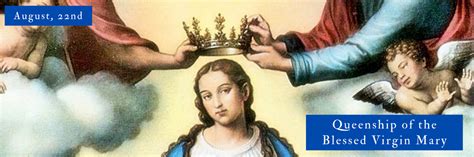 August 22nd Queenship Of The Blessed Virgin Mary Holy Fatima