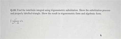 Solved Q Find The Indefinite Integral Using Chegg
