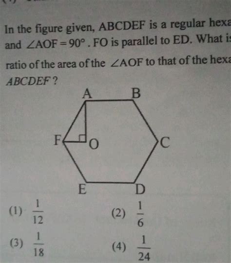 In The Figure Given ABCDEF Is A Regular Hex StudyX