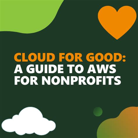 Cloud For Good A Guide To Aws For Nonprofits Jefferson Frank
