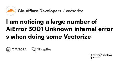 I Am Noticing A Large Number Of `aierror 3001 Unknown Internal Error` S When Doing Some