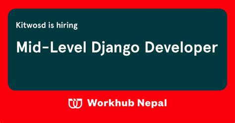 Mid Level Django Developer Workhub Nepal