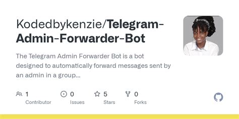 Github Kodedbykenzie Telegram Admin Forwarder The Telegram Admin