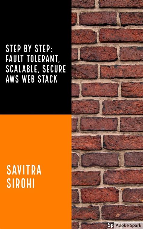 step by step fault tolerant scalable secure aws web stack