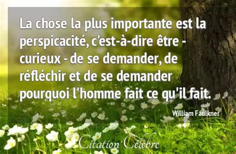 Citation William Faulkner Homme La Chose La Plus Importante Est La