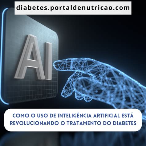 Como O Uso De Inteligência Artificial Está Revolucionando O Tratamento