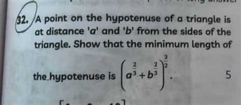 A Point On The Hypotenuse Of A Triangle Is At Distance A And B