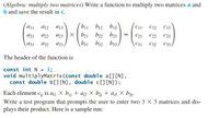 Answered Algebra Multiply Two Matrices Write A Function To Multiply