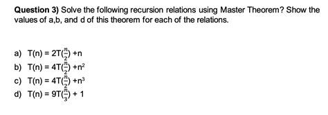 Solved Question Solve The Following Recursion Relations Chegg