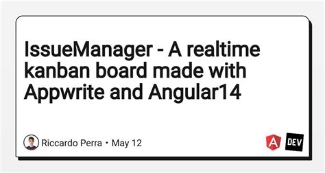 Issuemanager A Realtime Kanban Board Made With Appwrite And Angular14