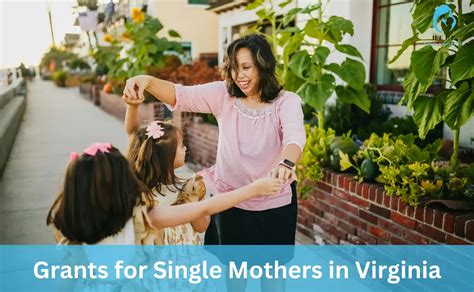 Grants For Single Mothers In Virginia